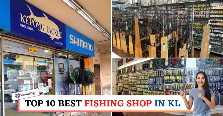10 Best Fishing Shop in KL 2025 | Cast Away Your Stress