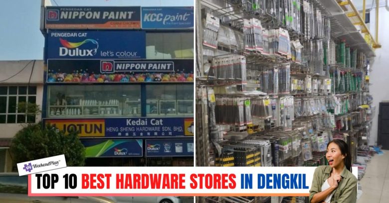 Top 10 Best Hardware Stores in Dengkil 2026 | Recommended