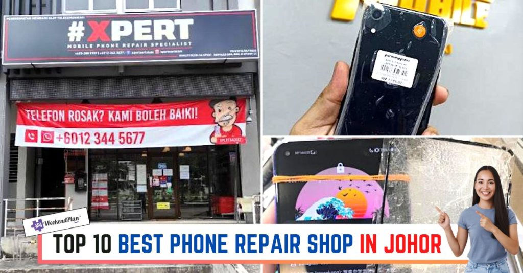 Top 10 Best Phone Repair Shop in Johor | Latest 2025