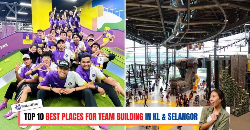 Top 10 Best Places for Team Building in KL & Selangor 2025 | Recommended