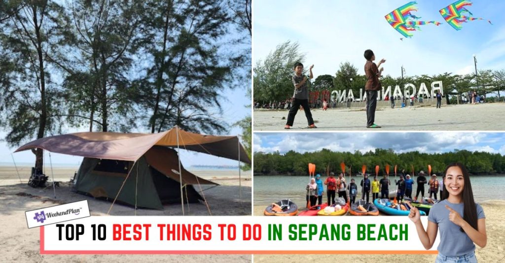 10 Best Things To Do in Sepang Beach 2025 | Friends Trip