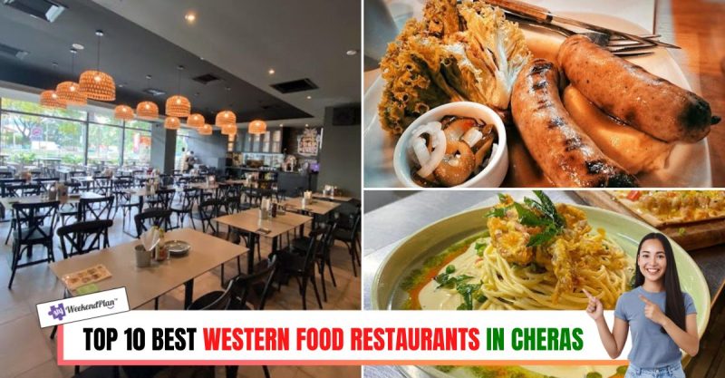 Top 10 Best Western Food Restaurants in Cheras 2026 | Must Try