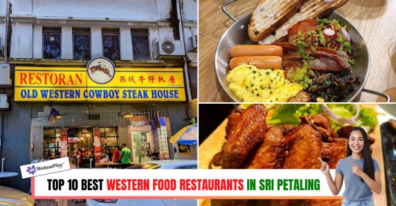 Top 10 Best Western Food Restaurants in Sri Petaling 2026 | Tasty Treats
