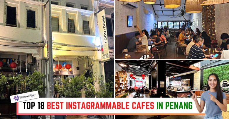 Top 18 Best Instagrammable Cafes in Penang 2023 | Picture-Perfect ...