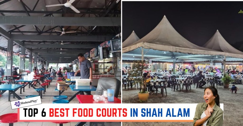 Top 6 Best Food Courts in Shah Alam 2025 | Foodie's Delight