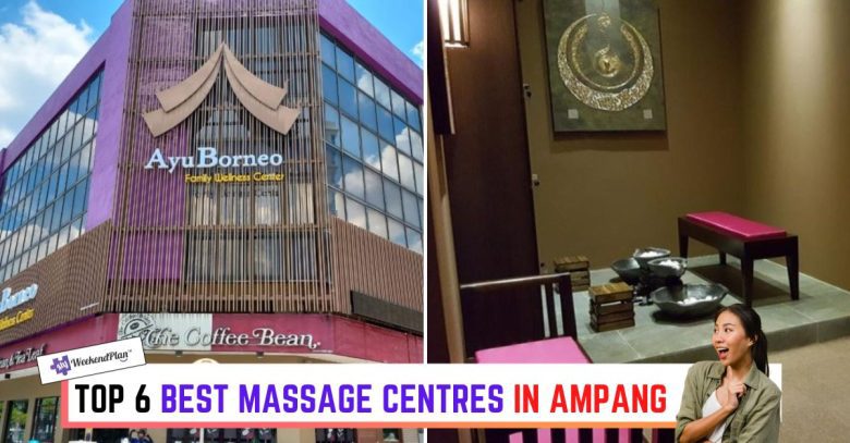 Top 6 Best Massage Centres In Ampang 2026 Visit Now 4704