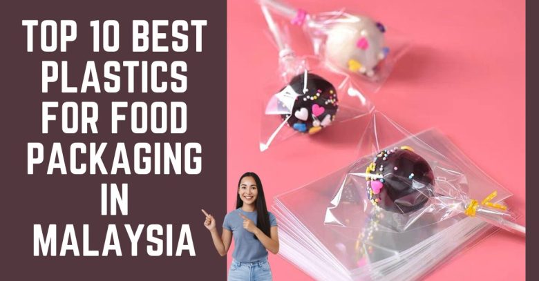 Top 10 Best Plastics for Food Packaging in Malaysia 2026 | Essentials