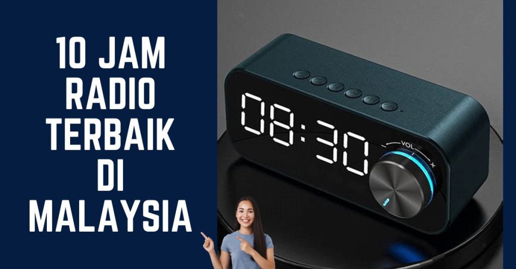 10 Jam Radio Terbaik di Malaysia 2025 | Menarik