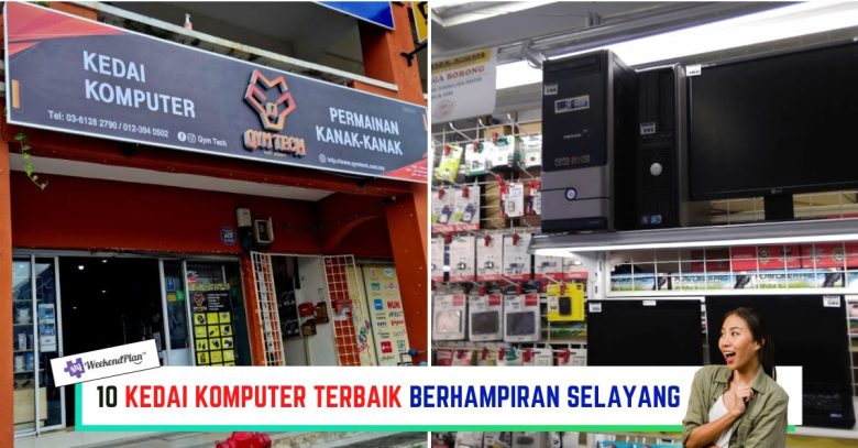 10 Kedai Komputer Terbaik Berhampiran Selayang 2025 | Hebat