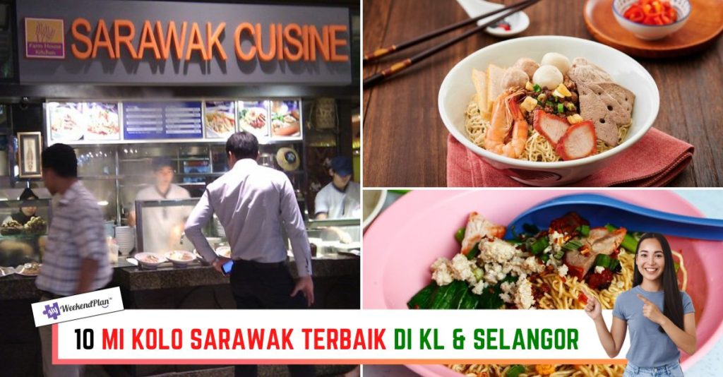 10 Mi Kolo Sarawak Terbaik di KL & Selangor 2025 | Sedap & Unik