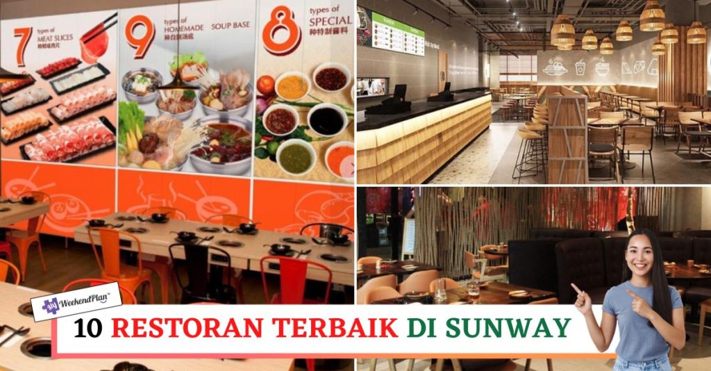 10 Restoran Terbaik di Sunway 2025 | Sedap & Terbaik