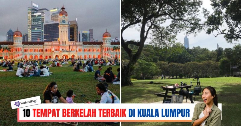 10 Tempat Berkelah Terbaik di Kuala Lumpur 2025 | Menarik