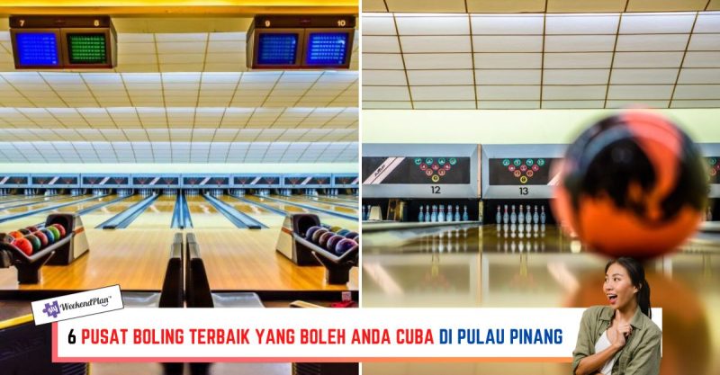 6 Pusat Boling Terbaik yang Boleh Anda Cuba di Pulau Pinang 2026 | Best ...