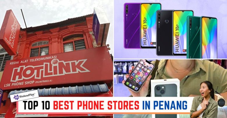 Top 10 Best Phone Stores in Penang 2026 | Get the Best Deals