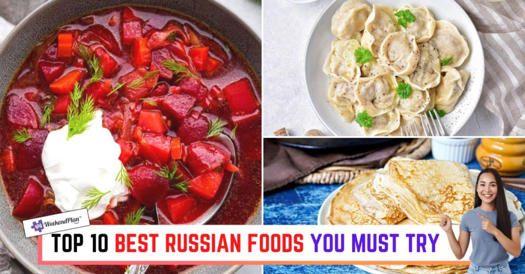 Top 10 Best Russian Foods You Must Try 2025 | Ultimate Dining Guide