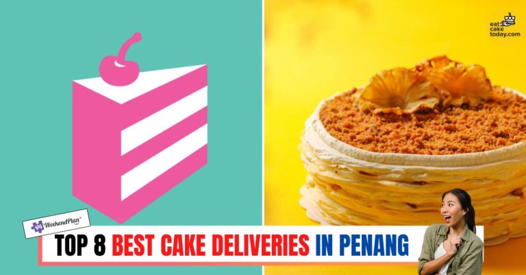 Top 8 Best Cake Deliveries in Penang 2026 | Must Try