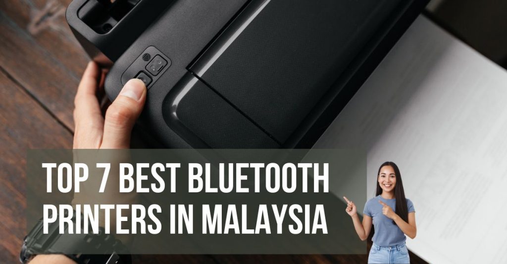 Top 7 Best Bluetooth Printers in Malaysia 2026 | Wireless Printing ...