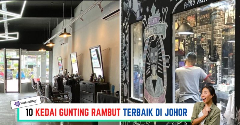 10 Kedai Gunting Rambut Terbaik Di Johor 2025 | Bagus dan Bergaya