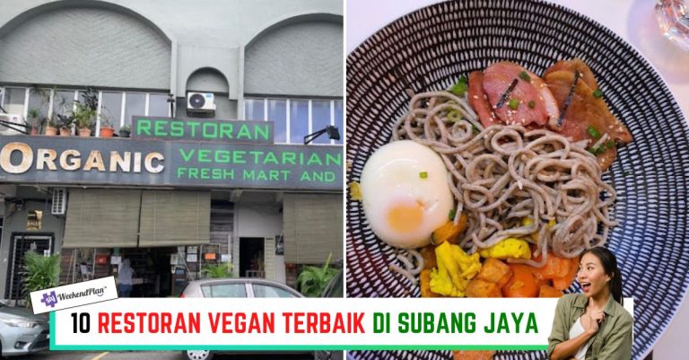 10 Restoran Vegan Terbaik di Subang Jaya 2026 | Enak dan Menyihatkan