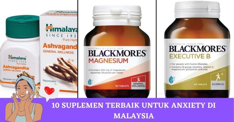 10 Suplemen Terbaik untuk Anxiety di Malaysia 2026 | Kesihatan dan Berkesan
