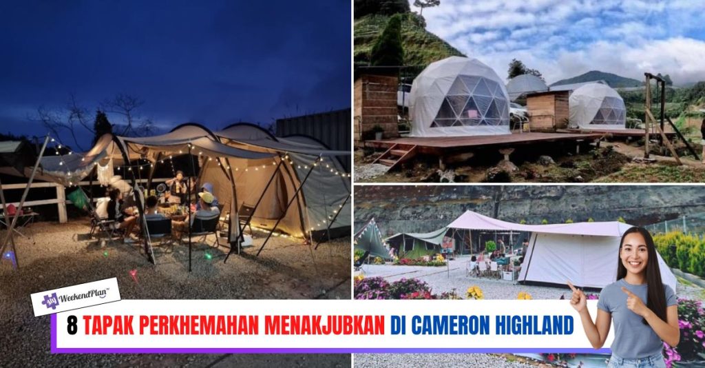 8 Tapak Perkhemahan Menakjubkan di Cameron Highland 2026