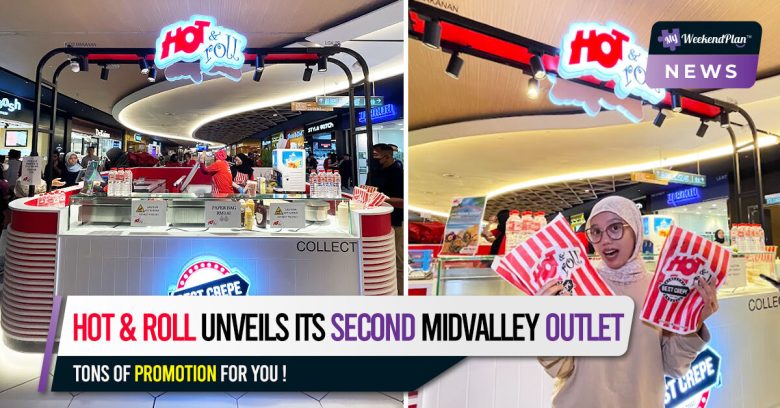Hot & Roll Unveils its Second MidValley Outlet!! | Tons of Promotion ...