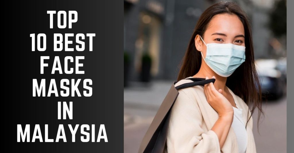 Top 10 Best Face Mask in Malaysia 2025 | Reviewed