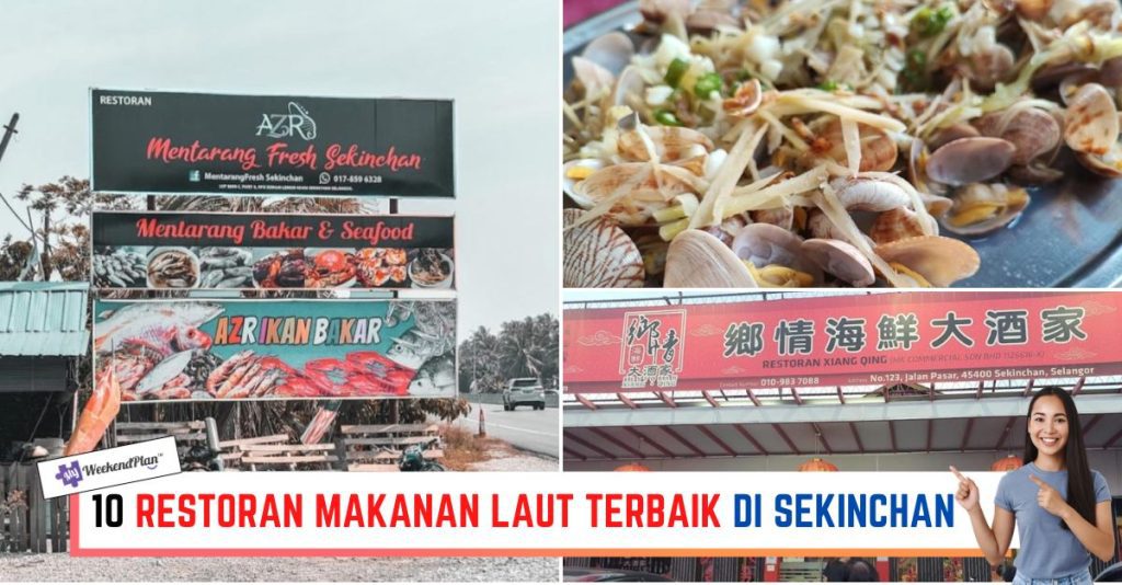 10 Restoran Makanan Laut Terbaik di Sekinchan 2025 | Sedap & Segar