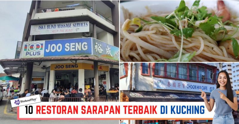 10 Restoran Sarapan Terbaik di Kuching 2025 | Terbaik & Enak