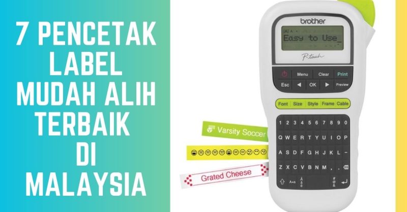 7 Pencetak Label Mudah Alih Terbaik di Malaysia 2025