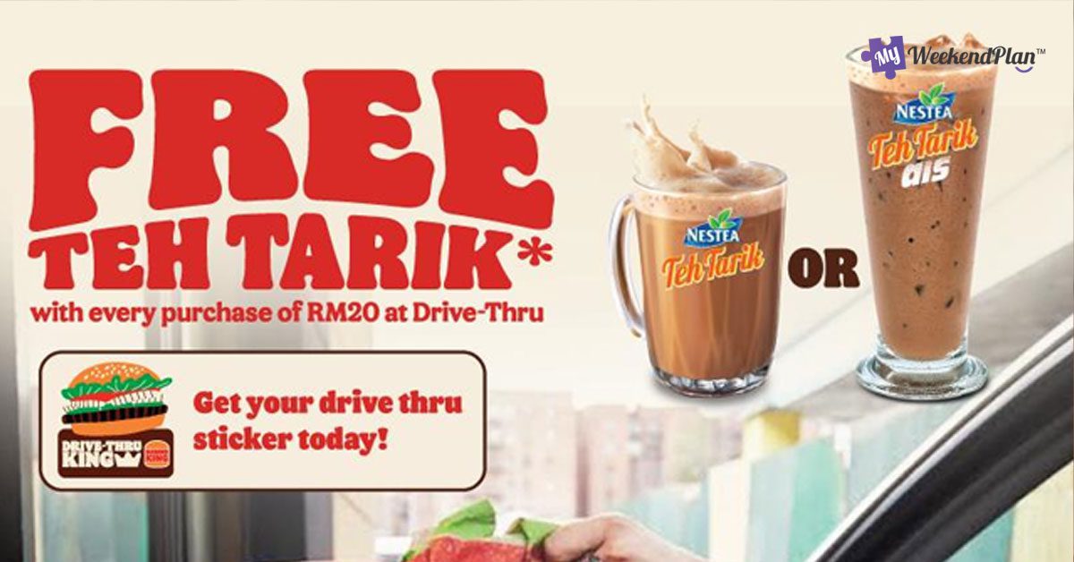 Enjoy a Free Teh Tarik With Burger King's August 2023 Deal