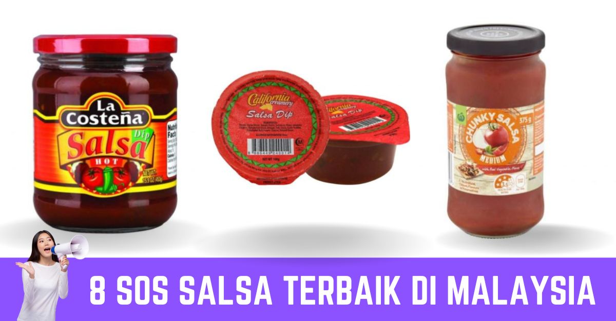 8 Sos Salsa Terbaik di Malaysia 2025 | Terbaik