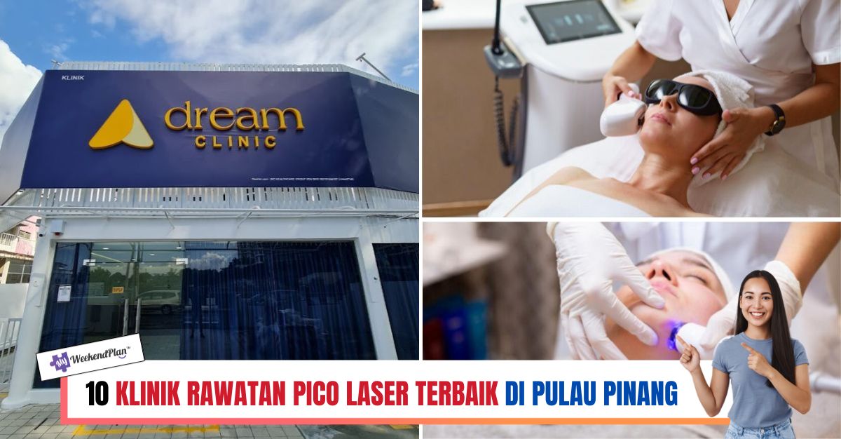 10 Klinik Rawatan Laser Pico Terbaik di Pulau Pinang 2025